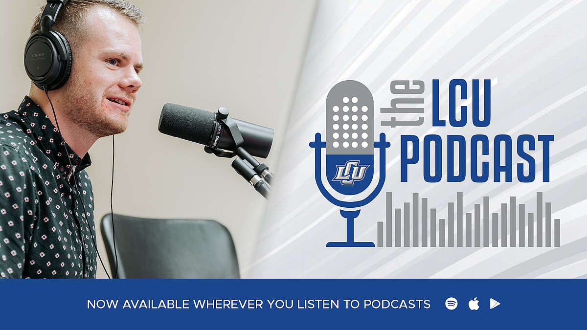 LCU: LCU Releases New University Podcast